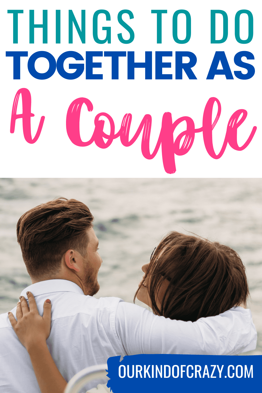 Things To Do: For A Couple