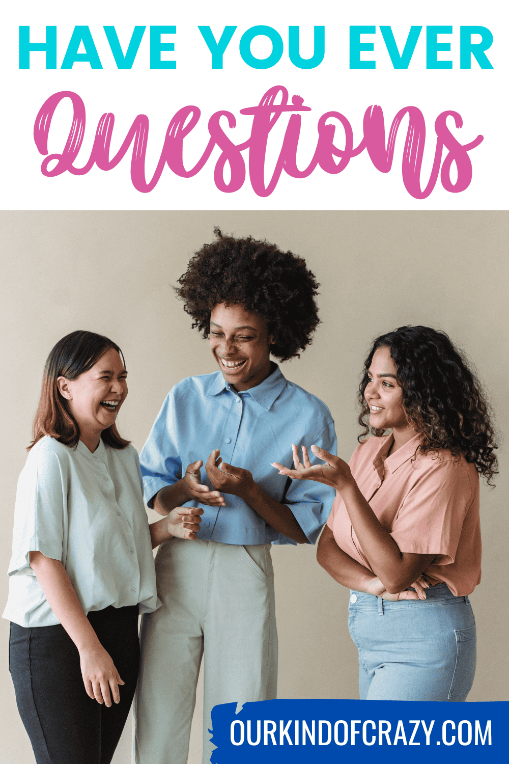 Have You Ever Questions